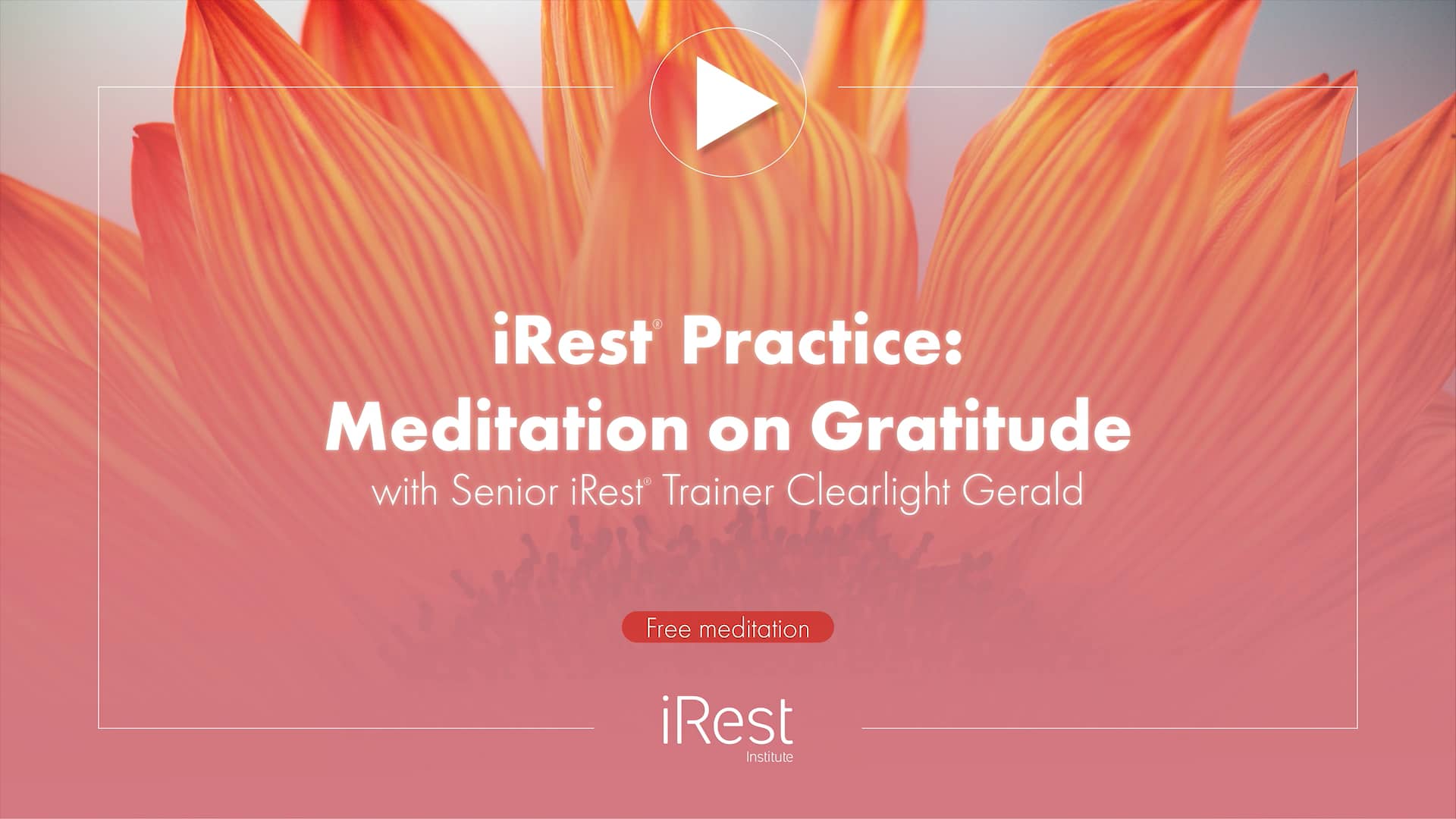 iRest Practice: Meditation on Gratitude with Senior iRest Trainer ...