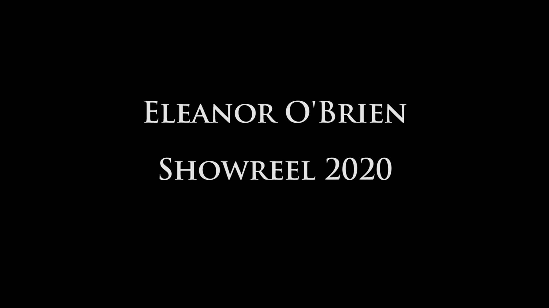 Eleanor O'Brien Showreel 2021 v1 on Vimeo