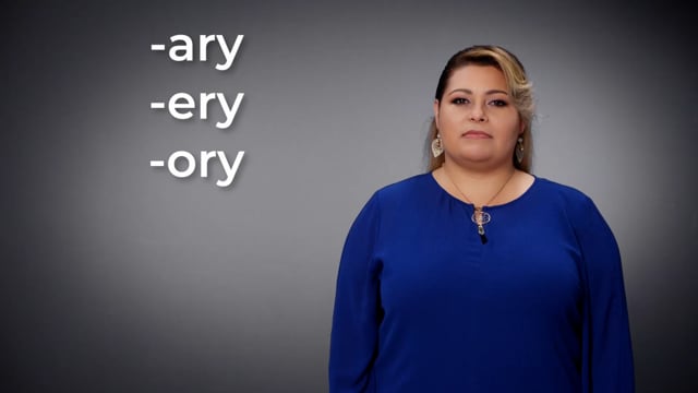 -ary, -ery, -ory | SEE Signs ESC Region 13