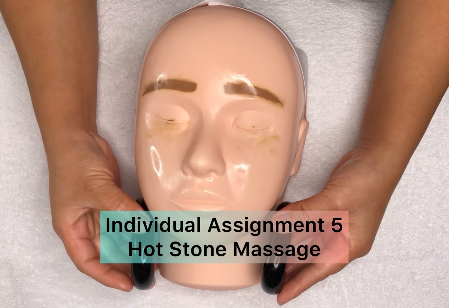 Individual Assignment 5 Hot Stone Massage on Vimeo
