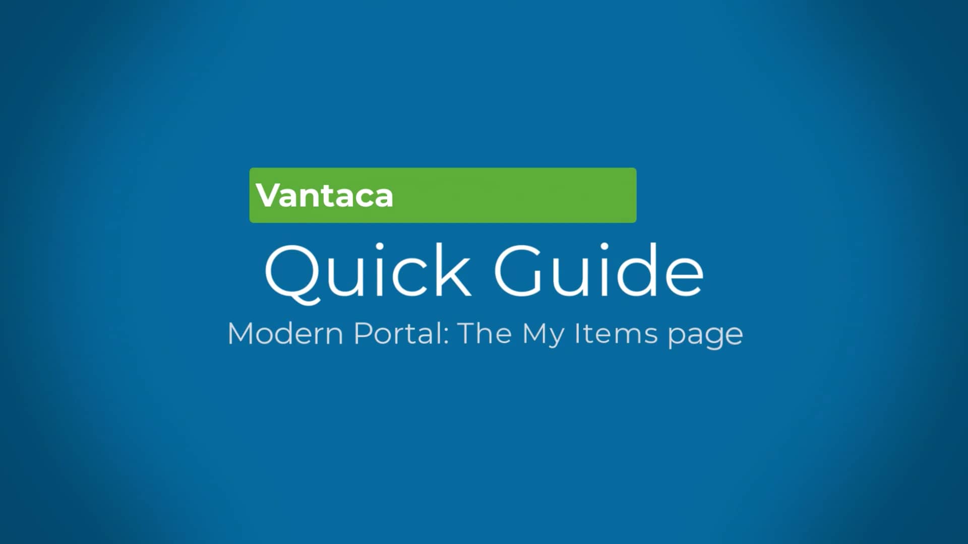 *Vantaca: Modern Portal: view My Items on Vimeo