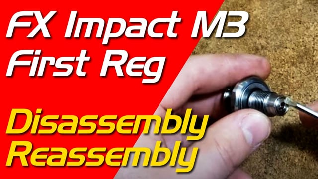 FX Impact M3 Bottle Adapter | First Regulator Disassembly and ...