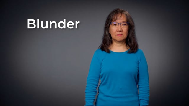 Blunder | SEE Signs ESC Region 13