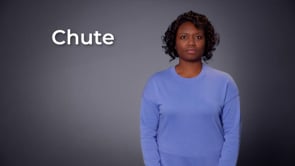 Chute | SEE Signs ESC Region 13