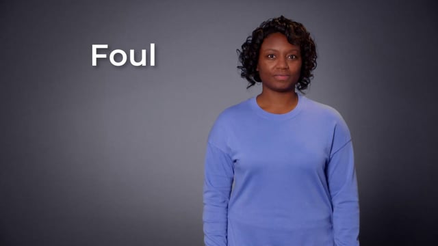 Foul | SEE Signs ESC Region 13