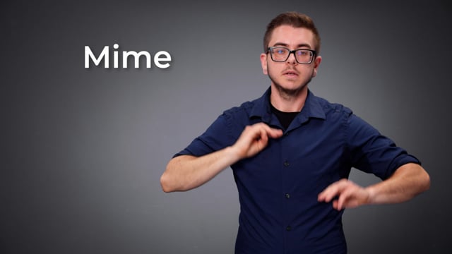 Mime | SEE Signs ESC Region 13