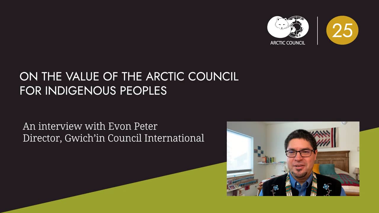 Evon Peter, Director, Gwich'in Council International, 25th Anniversary interview - On the ...