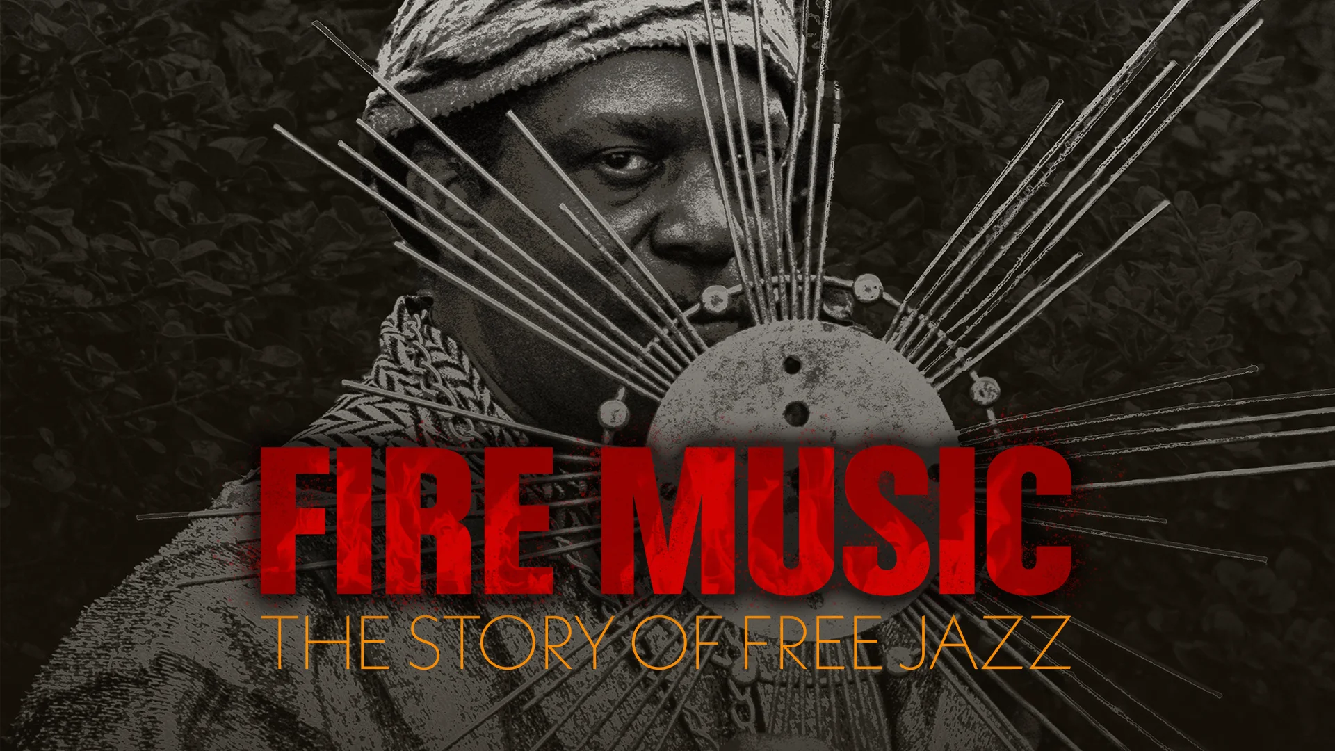 Watch Fire Music: The Story of Free Jazz Online | Vimeo On Demand on Vimeo