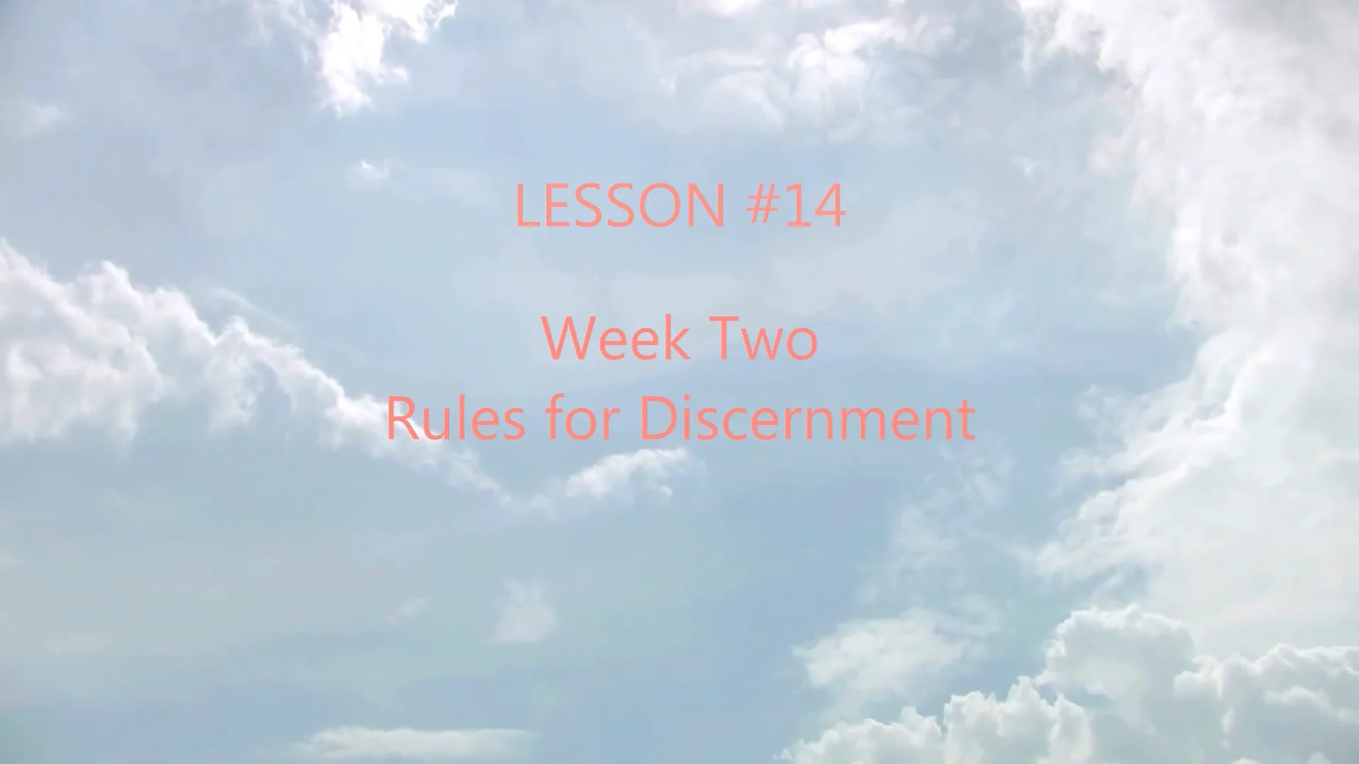 14 - Week Two - Rules for Discernment