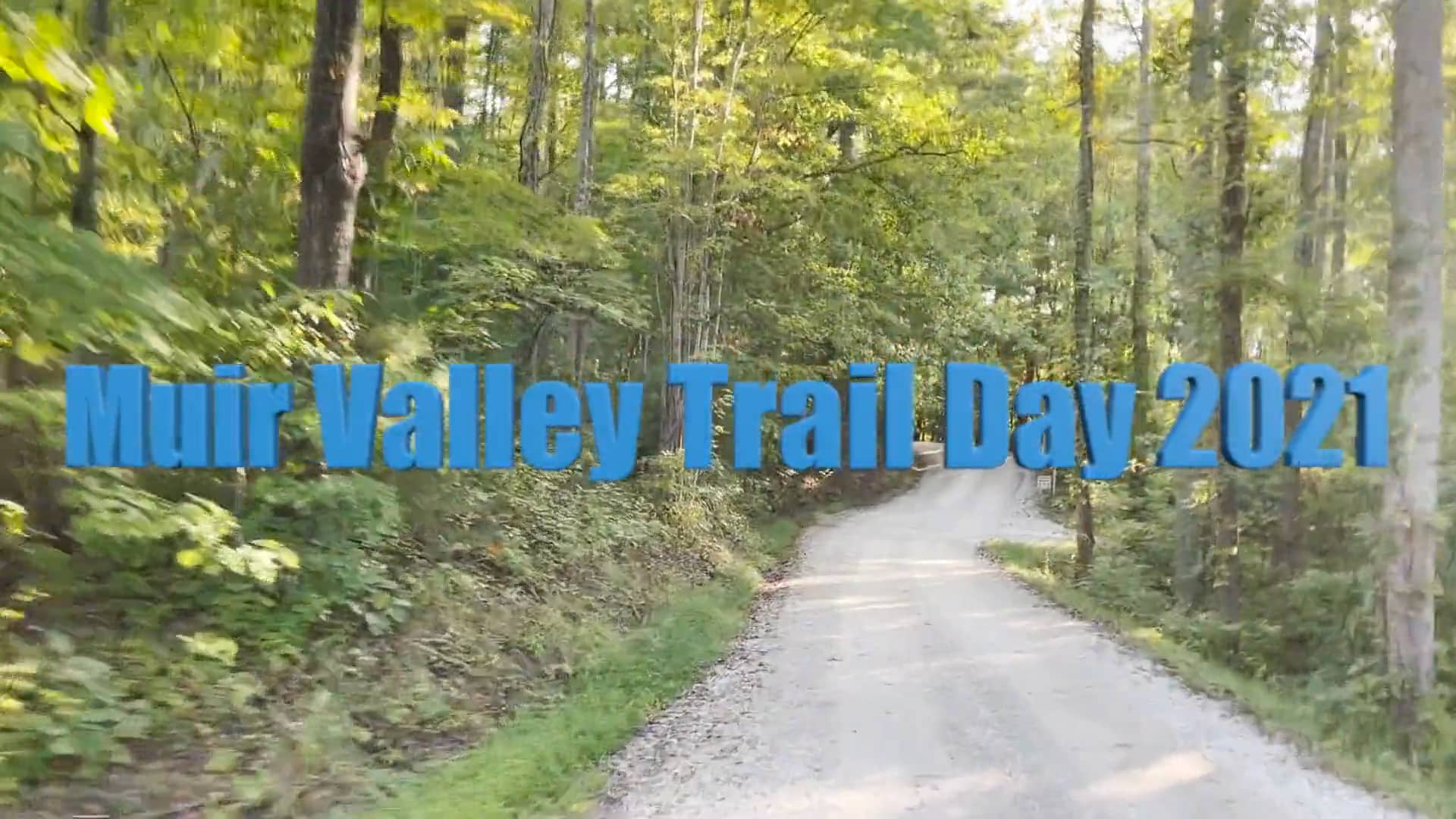 Muir Valley Trail Day 2021 on Vimeo