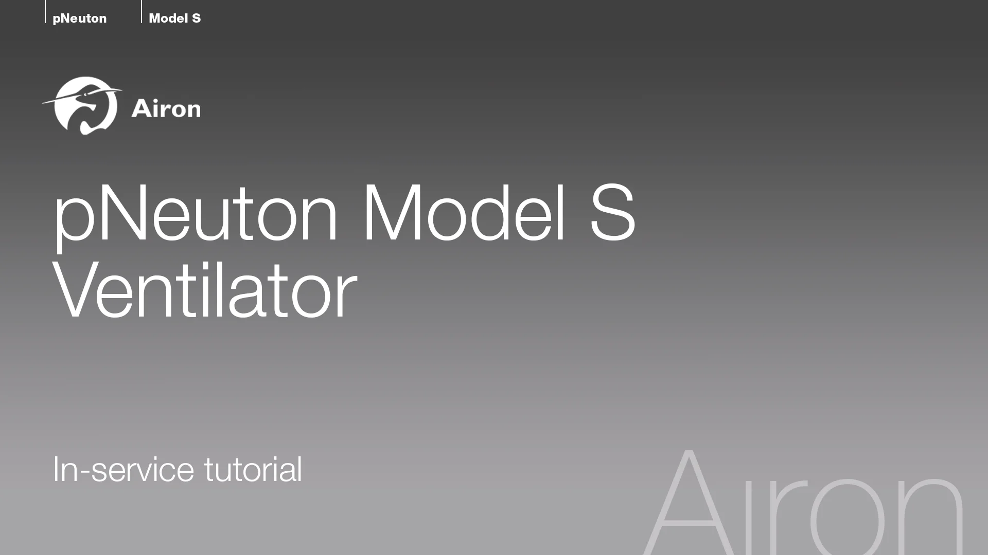 Airon pNeuton Model S Ventilator Tutorial