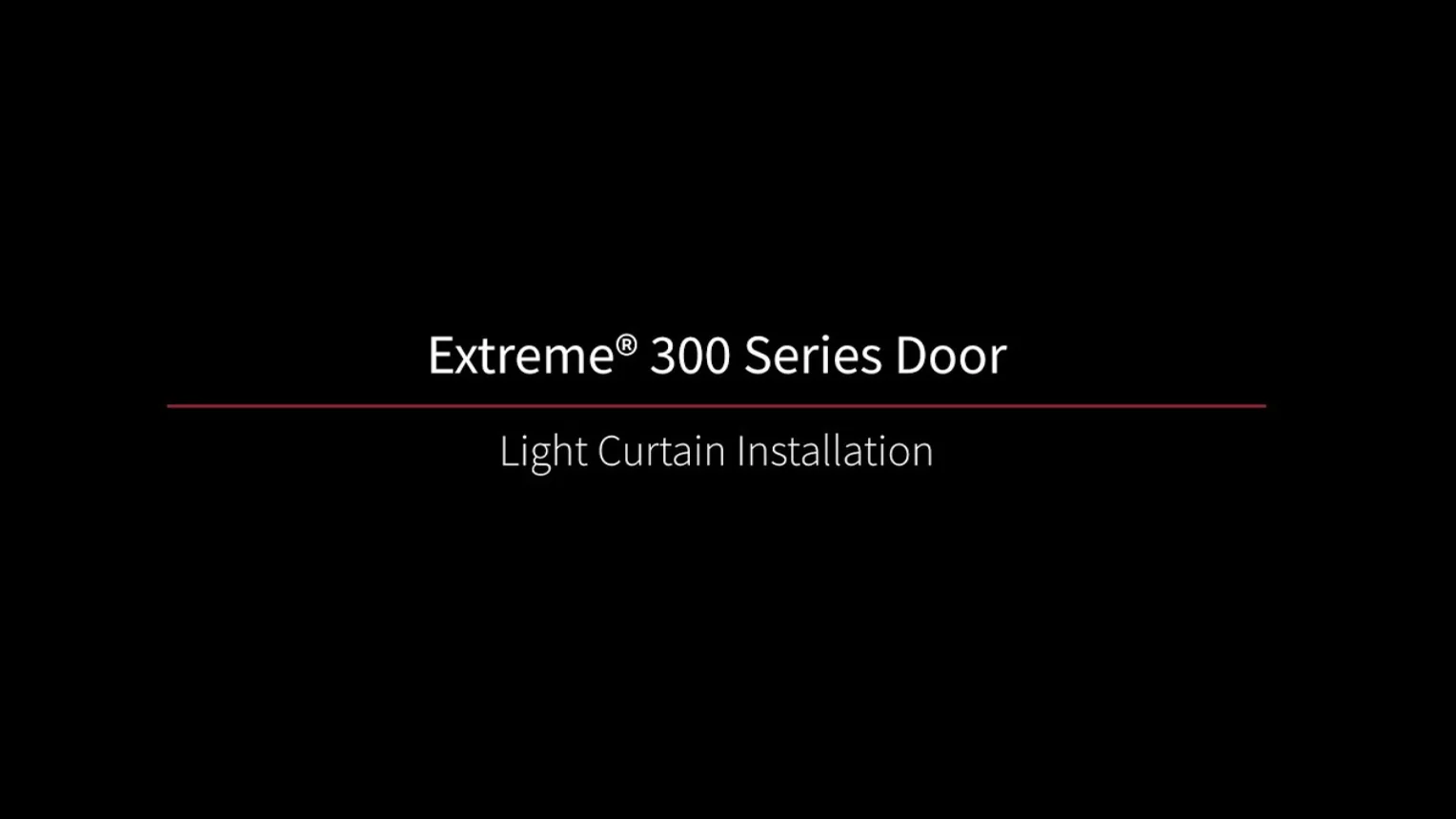 Light Curtain Installation for the Extreme 300 Series Grille