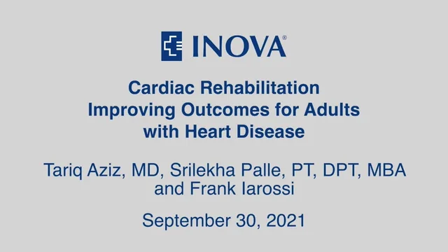 Inova Ask the Expert: Cardiac Rehabilitation Improving Outcomes for ...