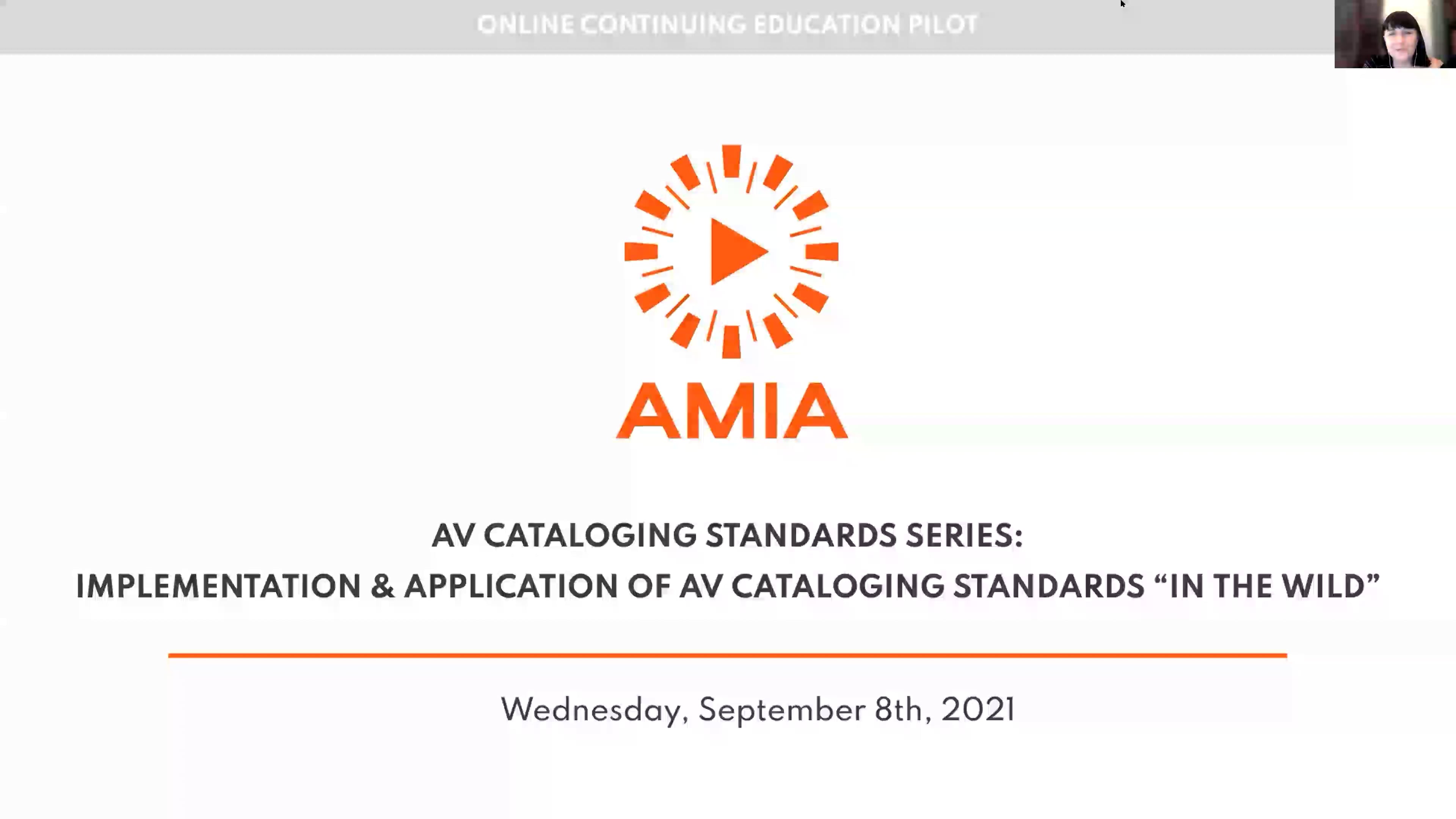 AMIA Online - 21 09 08: Implementation and Application of AV Cataloging ...