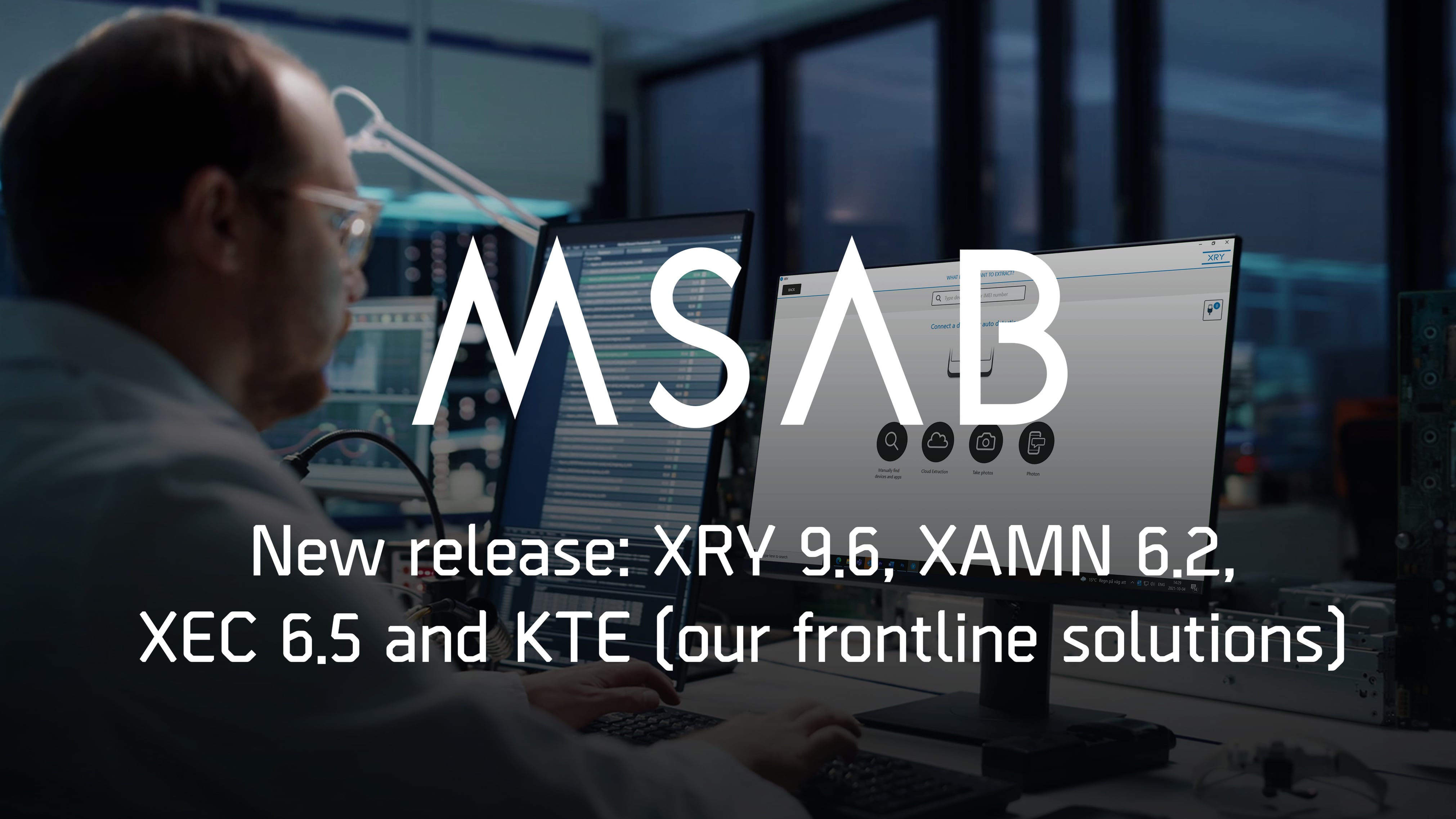 New release: XRY 9.6, XAMN 6.2, XEC 6.5 and KTE (our frontline ...