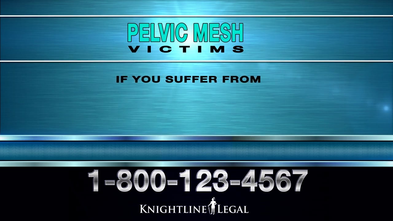 Knightline Legal - _Pelvic Mesh_ (2018).mp4 on Vimeo