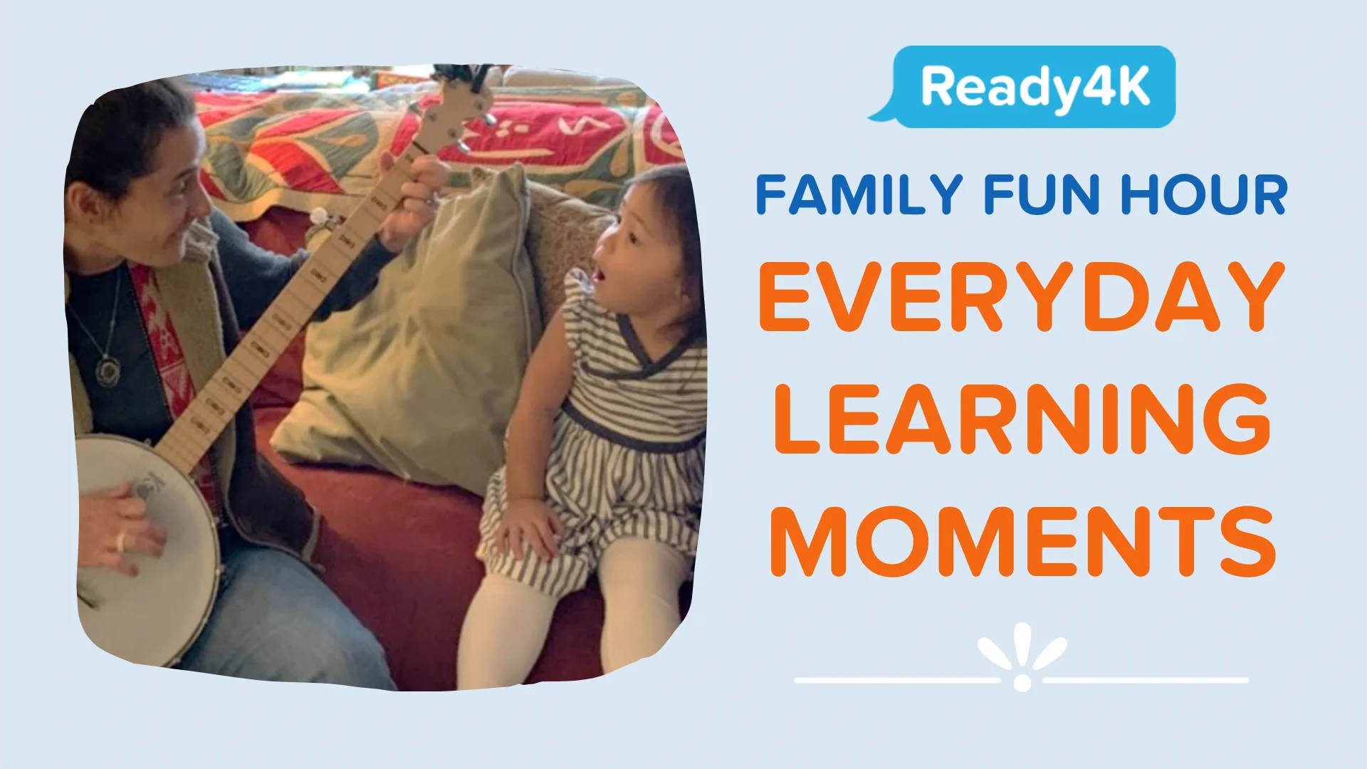 Ready4K Family Fun Hour: Everyday Learning Moments on Vimeo
