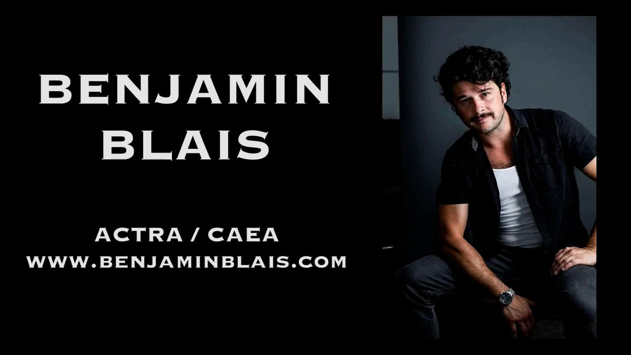 BENJAMIN BLAIS | Actors Demo 10.15.19 on Vimeo
