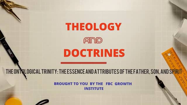 10-06-2021 The Ontological Trinity: The Essence and Attributes of the ...