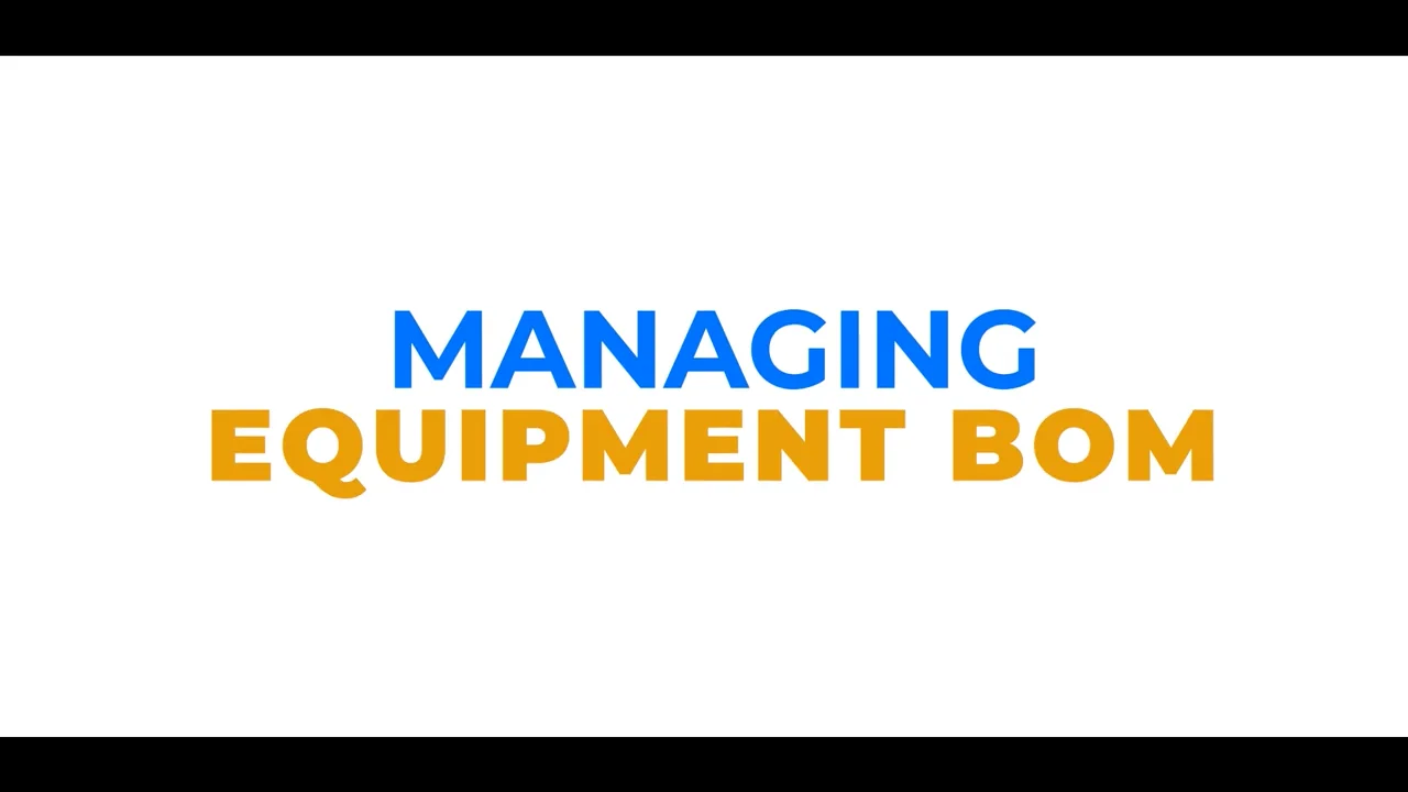 Managing Asset Equipment BOM | Maintenance Management | Preventive ...