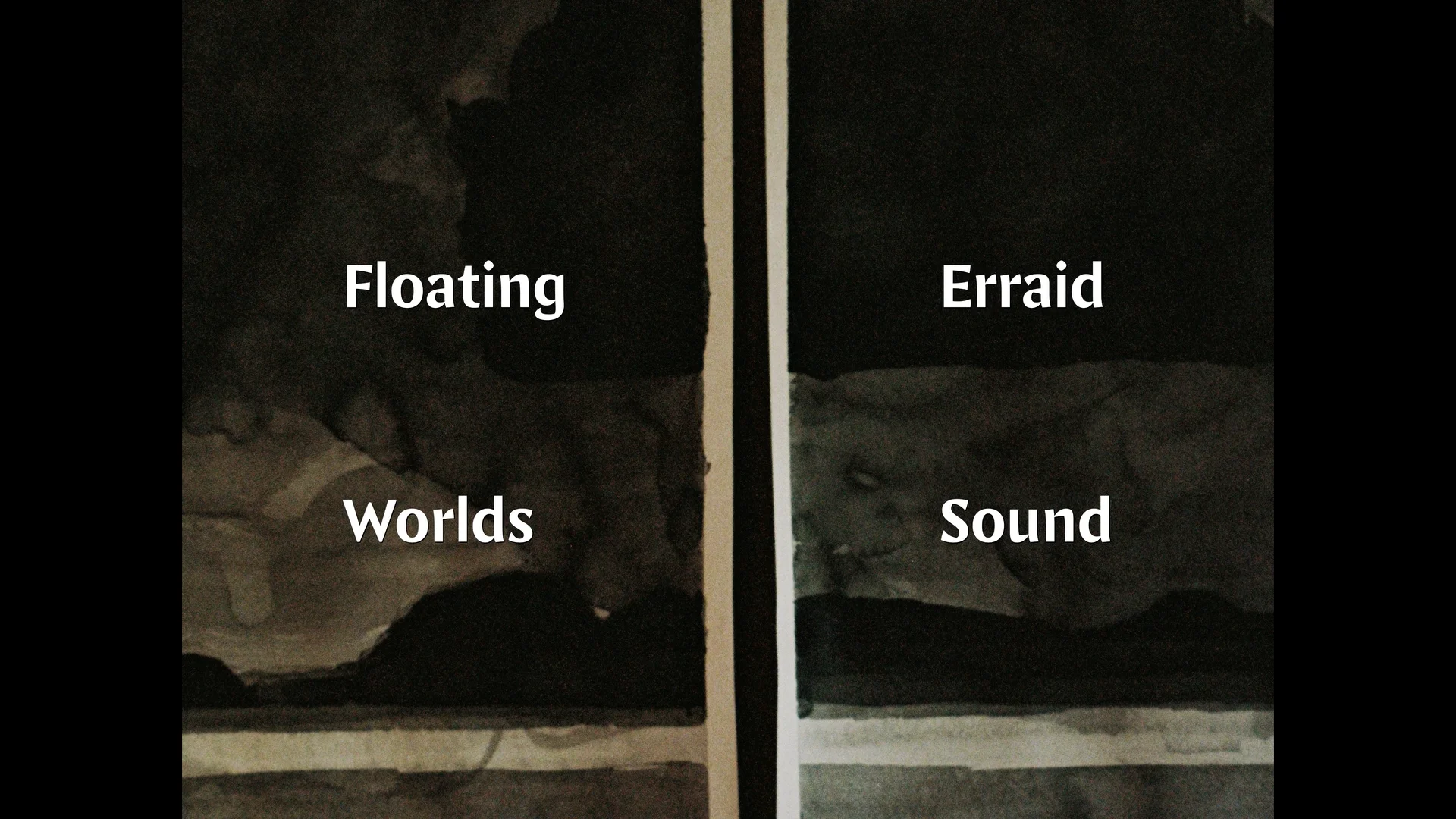 Floating Worlds - Erraid Sound by Graham Eatough and Andre Dekker