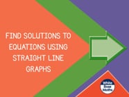 Aut10 3 8 Find Solutions To Equations Using Straight Line Graphs On Vimeo