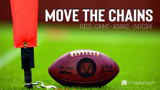 MOVE THE CHAINS - Part 6 - Vintage Church