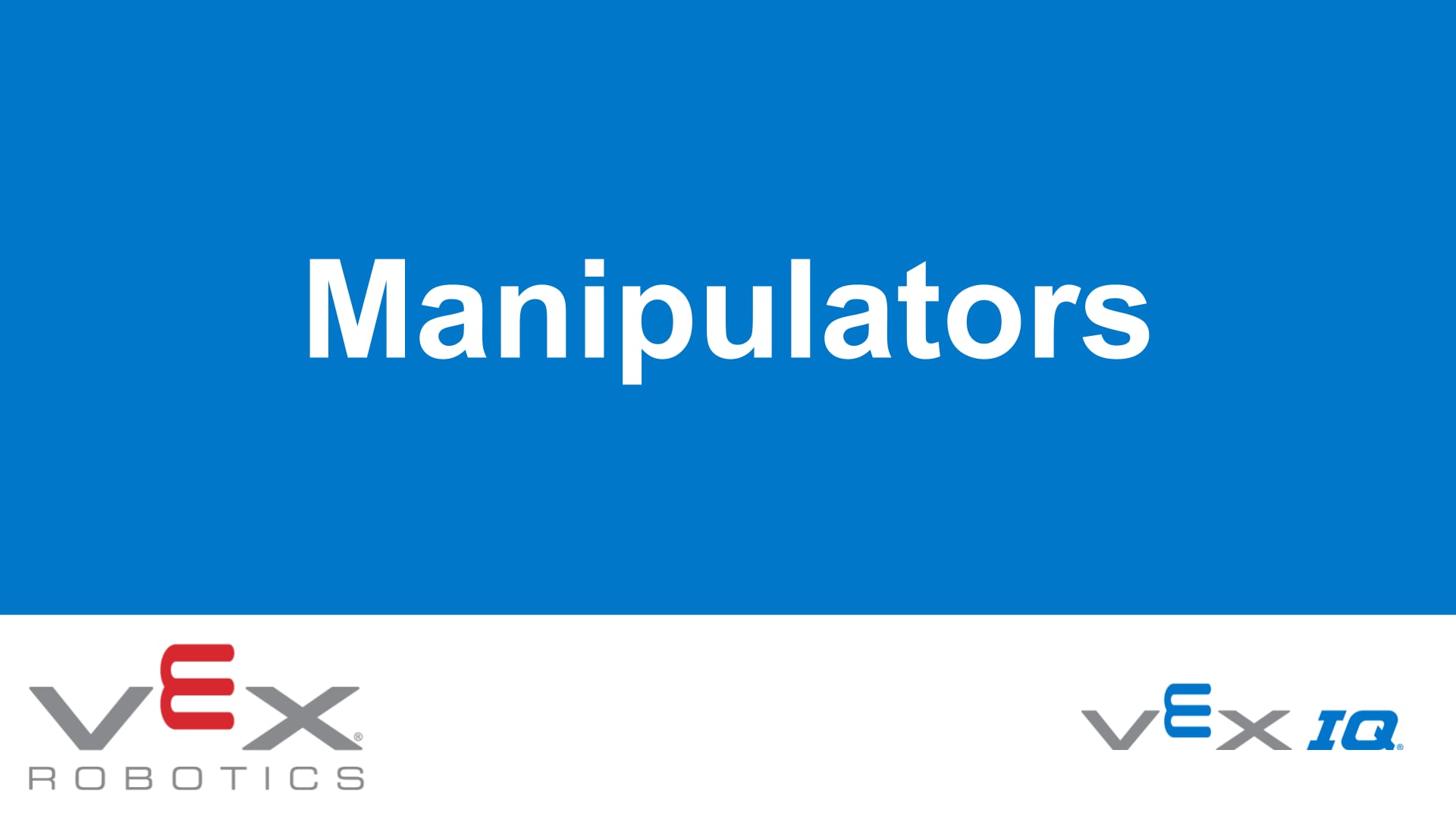 VEX IQ Gen 2 - Manipulators - HQ on Vimeo