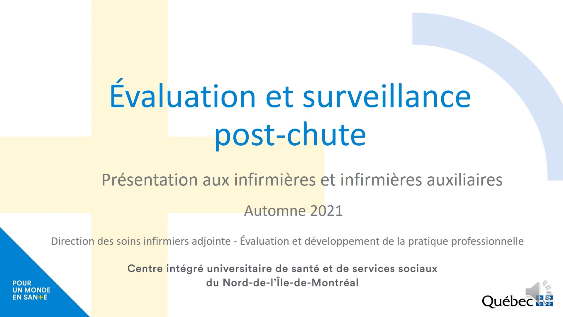 CIUSSS NIM - Évaluation initiale et surveillance post-chute 2021-10.mp4 ...