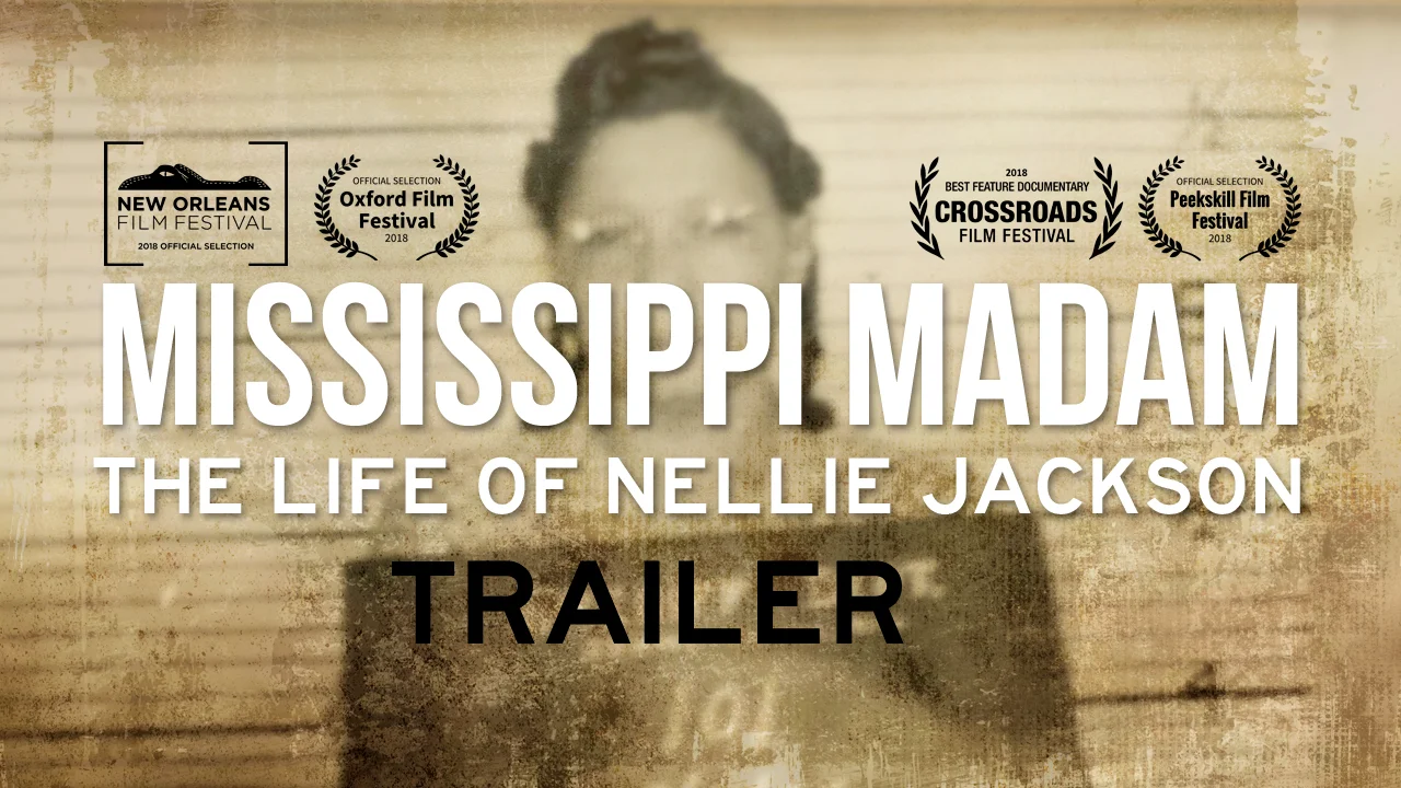 Mississippi Madam: The Life of Nellie Jackson — Official Trailer