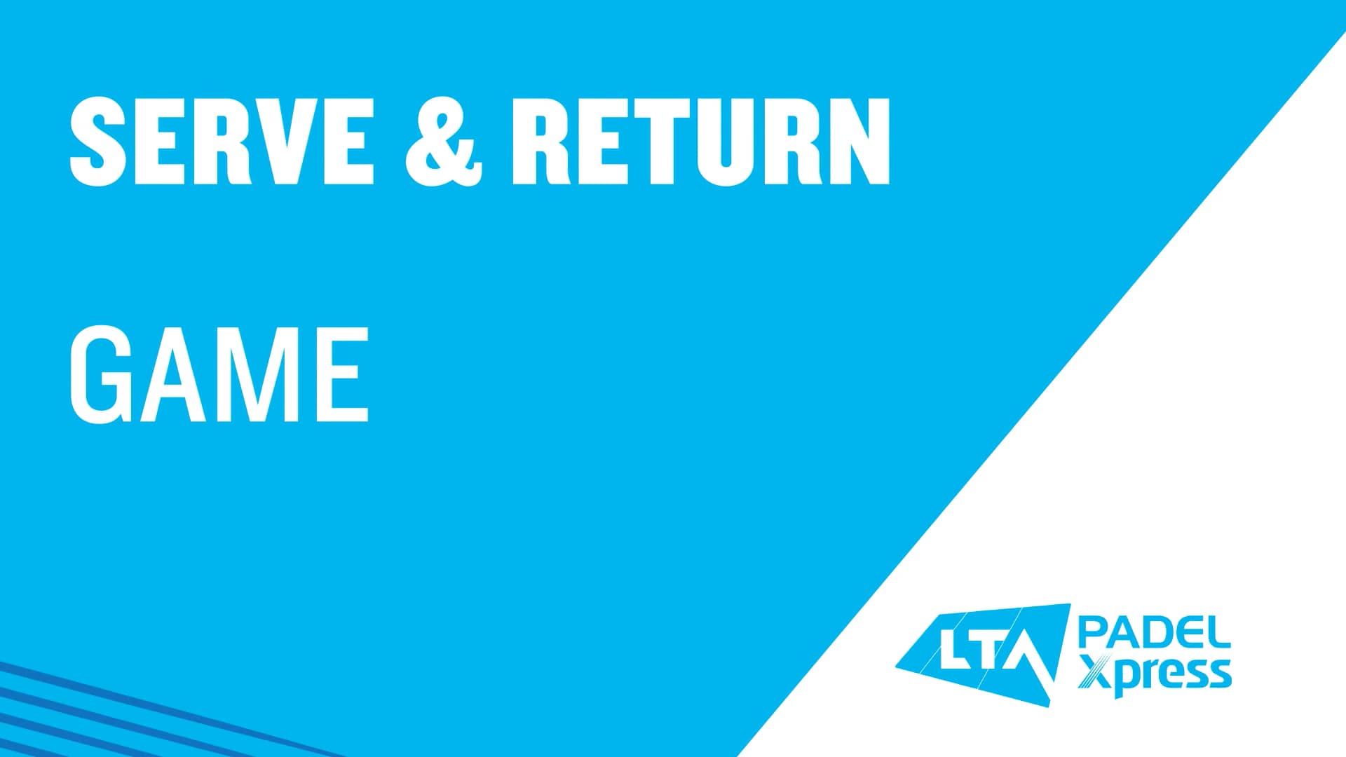 LTA Padel Xpress - Week 5 - Serve & Return - Game on Vimeo