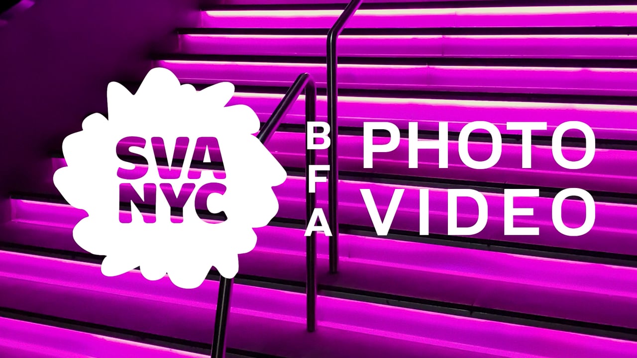 BFA Photography and Video | School of Visual Arts | SVA NYC