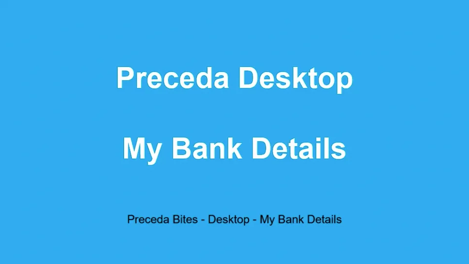 Preceda Bites - Desktop - My Bank Details