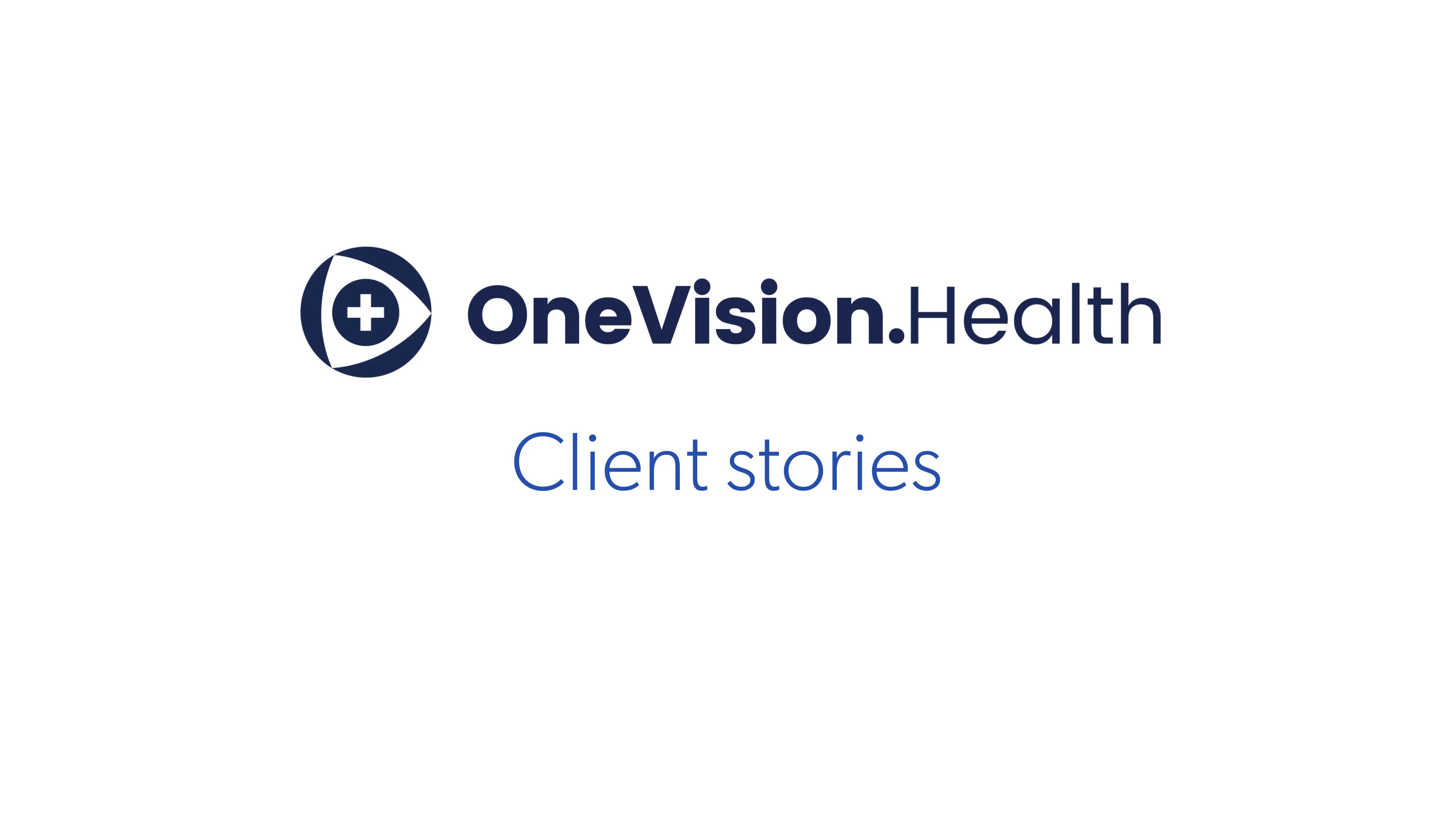 One Vision Health Client Testimonials