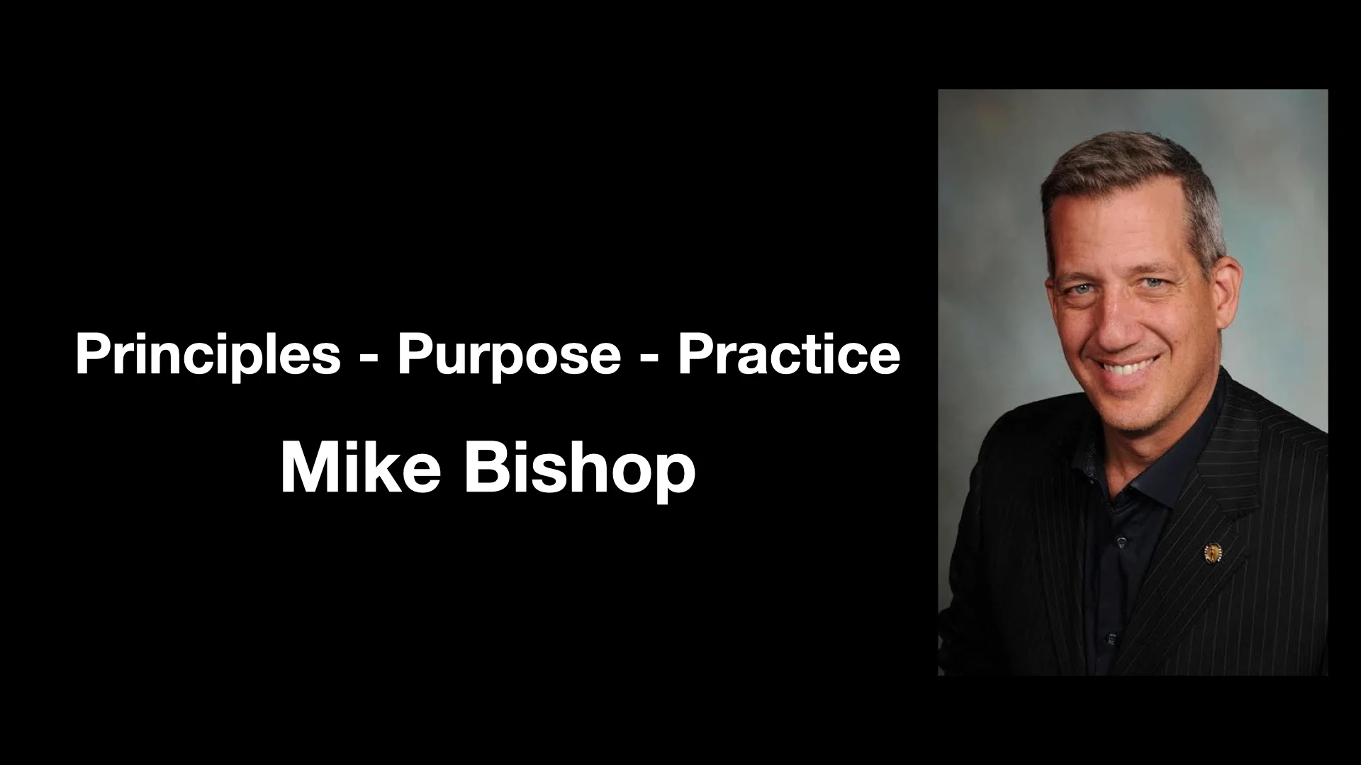 Mike Bishop - Principles, Purpose, Practice on Vimeo