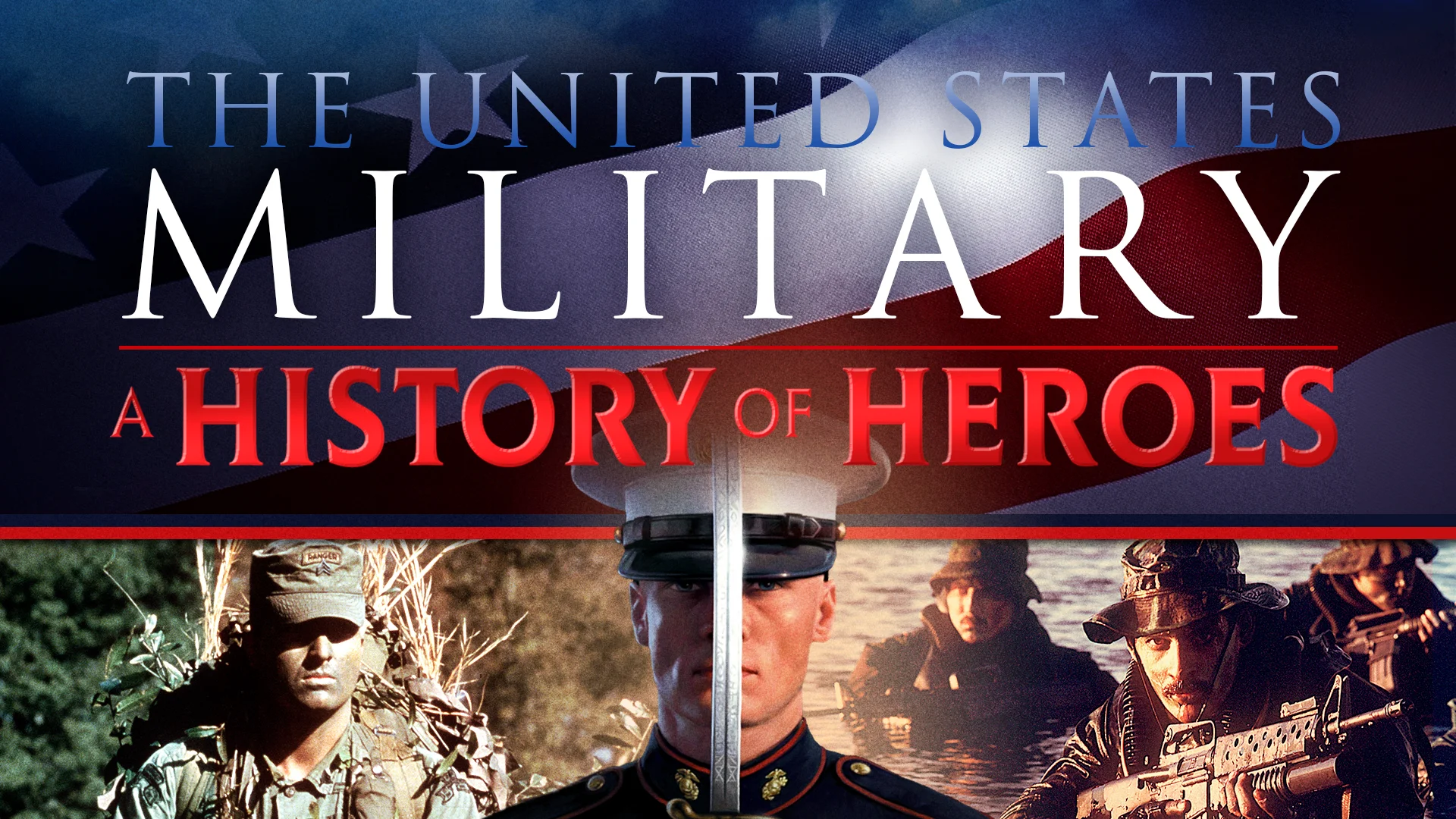 Watch The United States Military: A History of Heroes Online | Vimeo On ...
