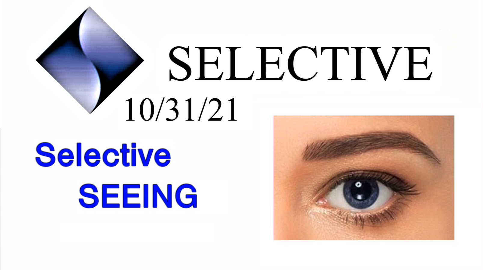 2021 10-31 Selective series, 'Selective Seeing' on Vimeo