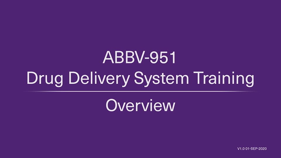 ABBV-951 Drug Delivery System Training SEP20 on Vimeo