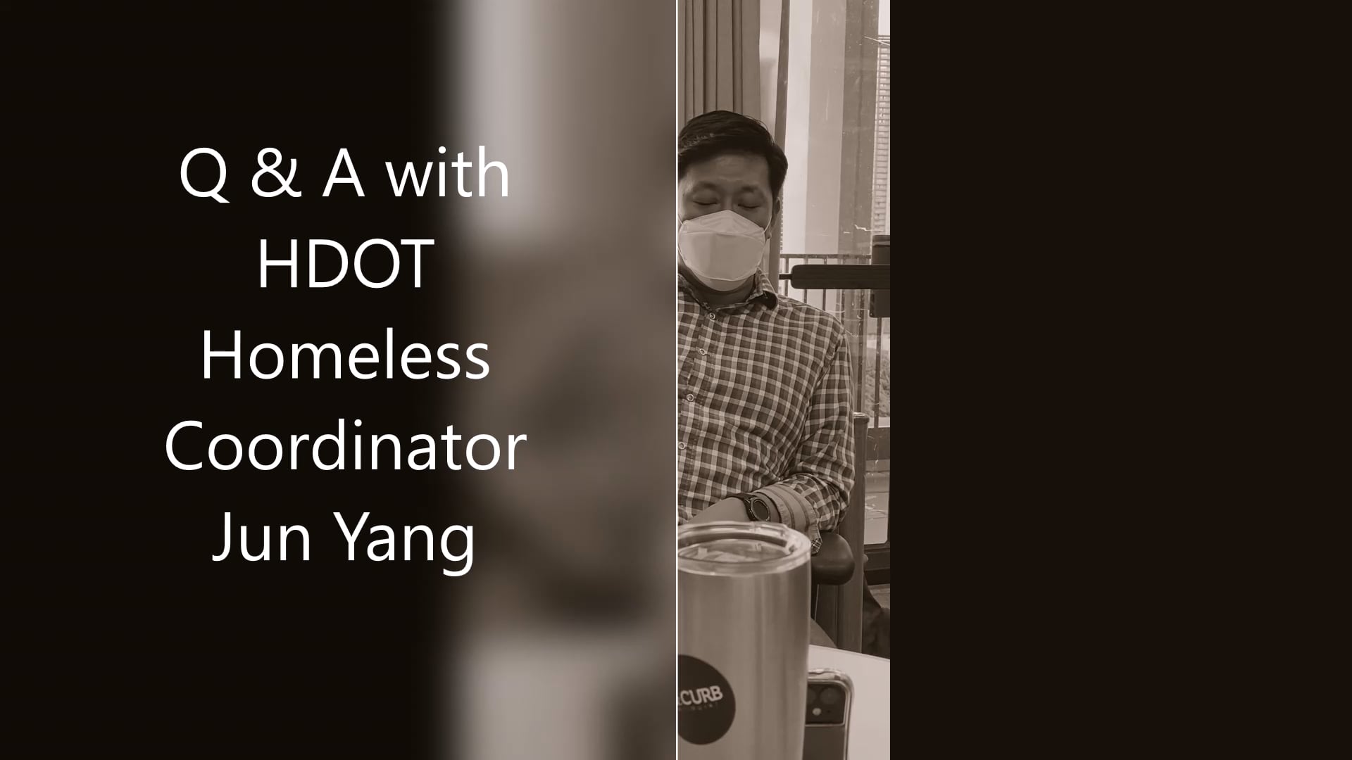Interview with HDOT Homeless Coordinator (2021).mp4 on Vimeo