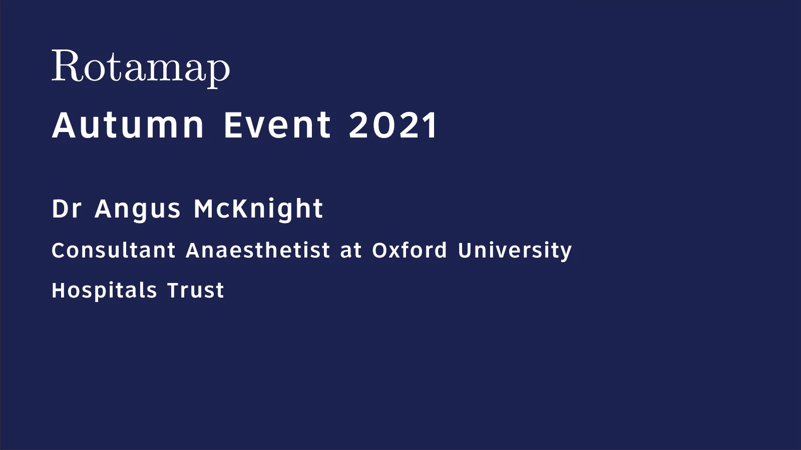 Rotamap Autumn forum 2021 guest speaker: Dr Angus McKnight on Vimeo