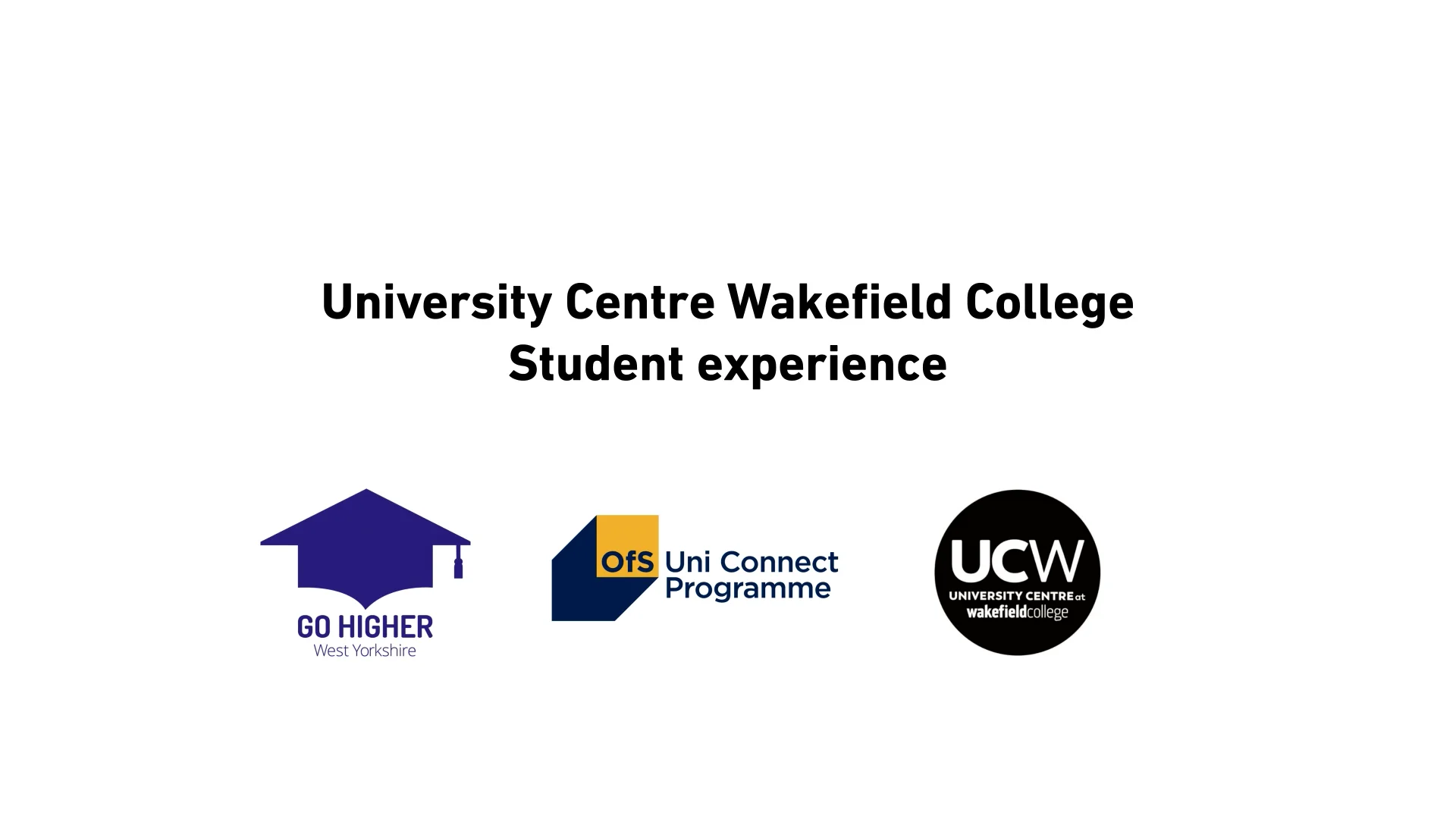 University Centre Wakefield College – Student experience (Subtitles)