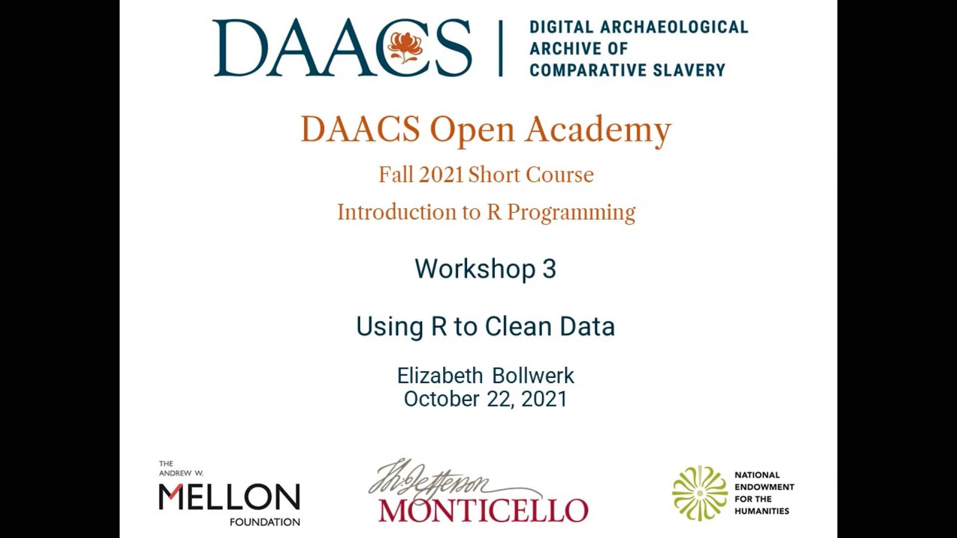 Baby Steps with R DAACS Open Academy Fall 2021 Short Course Workshop 3 ...