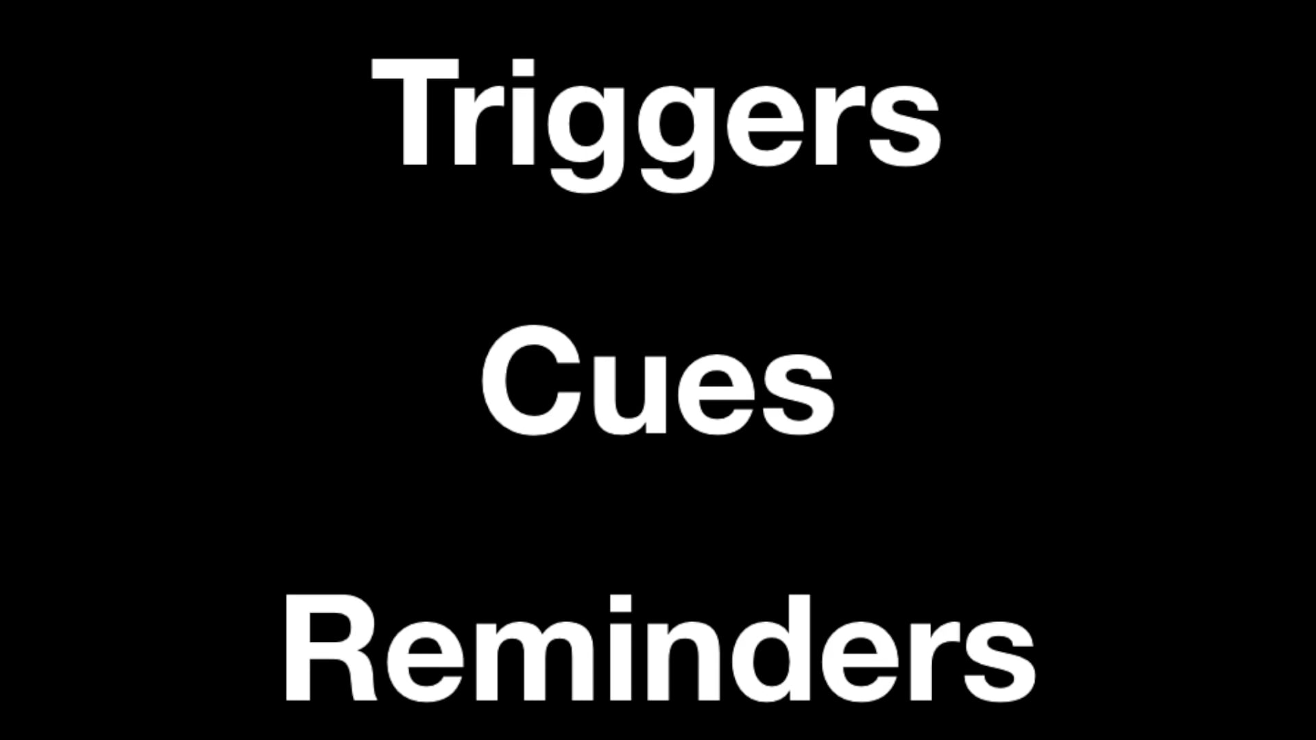 12 Triggers Cues Reminders on Vimeo