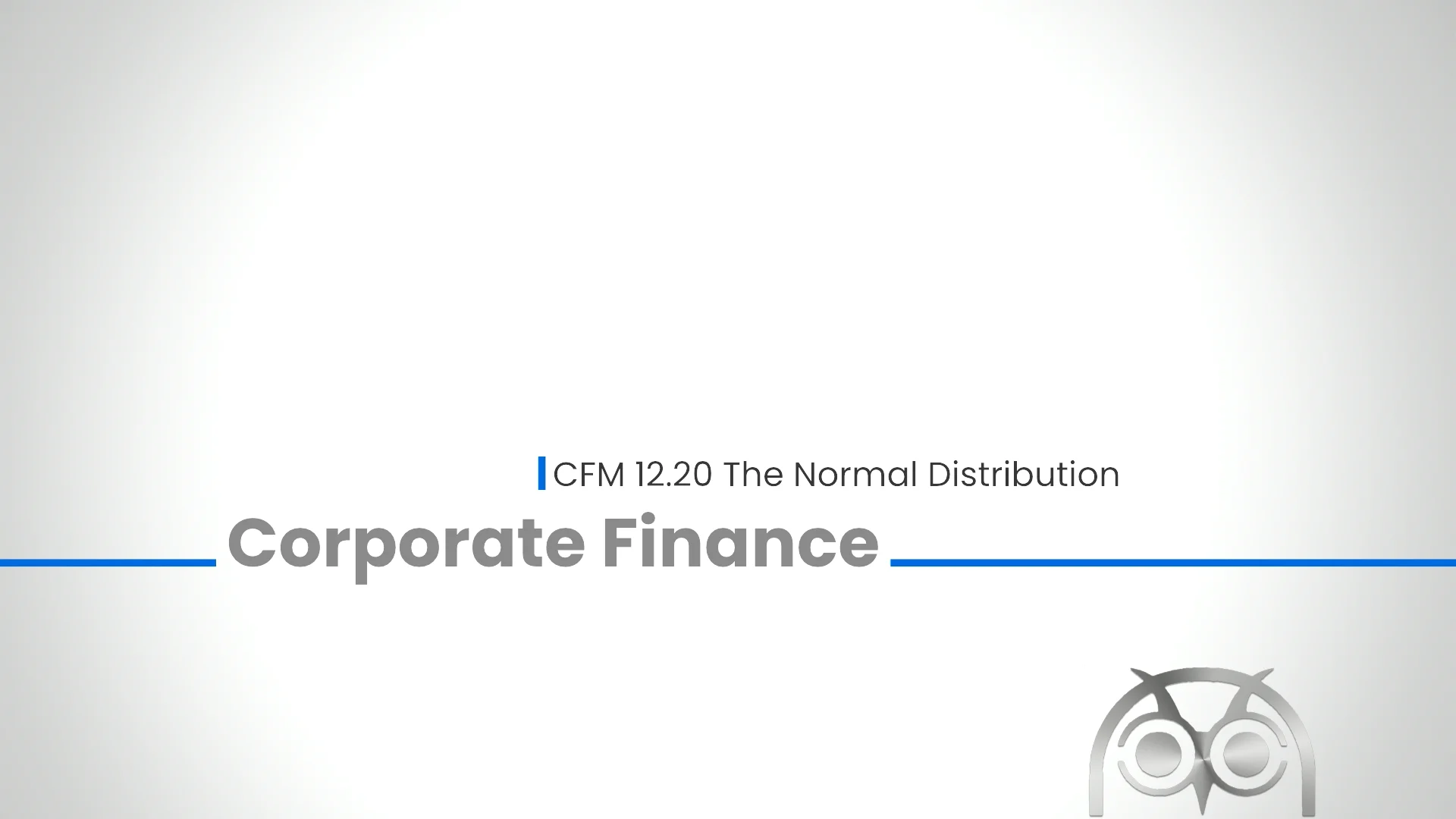 CFM 12.20 The Normal Distribution