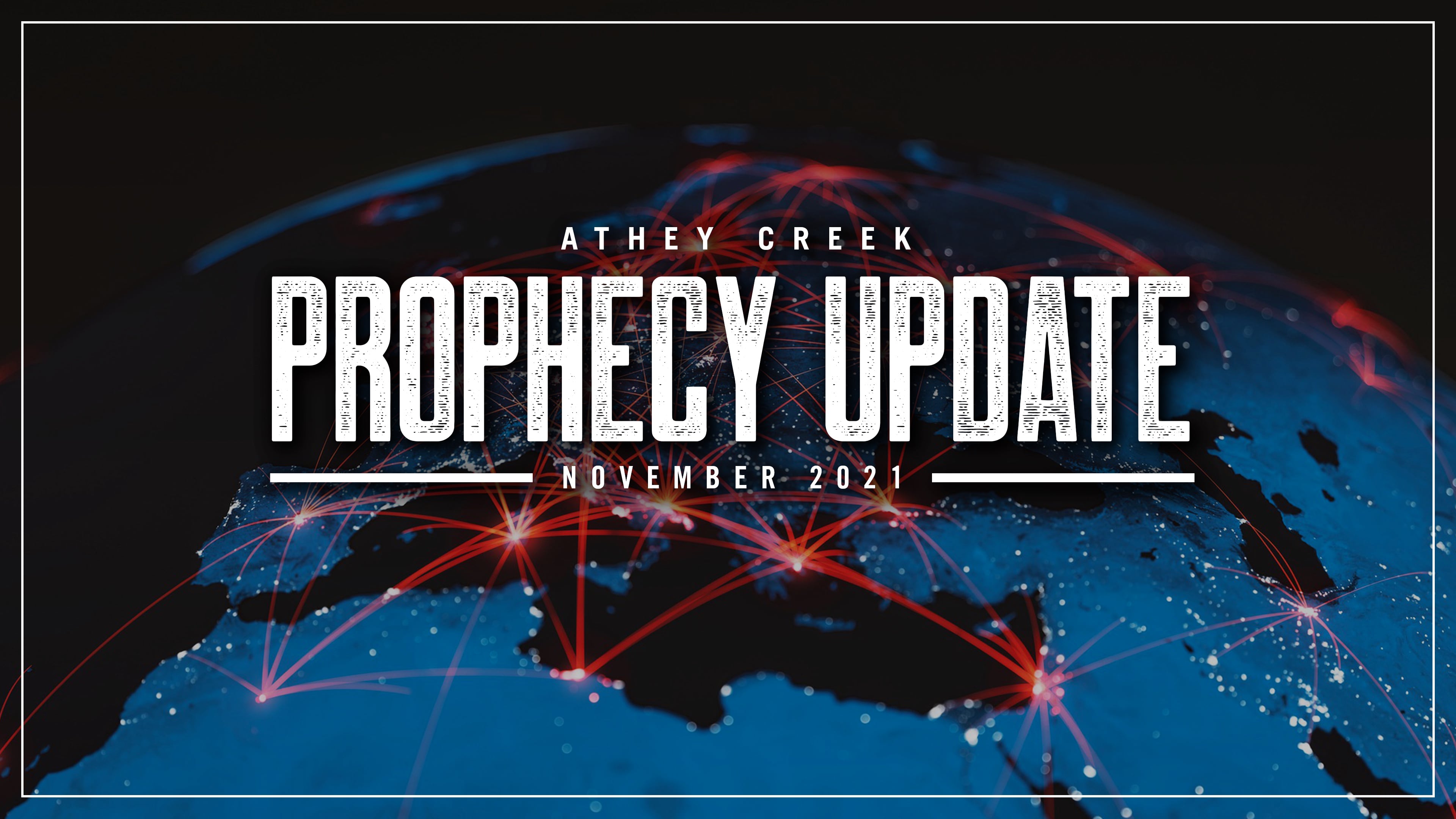 Prophecy Update | November 2021 on Vimeo