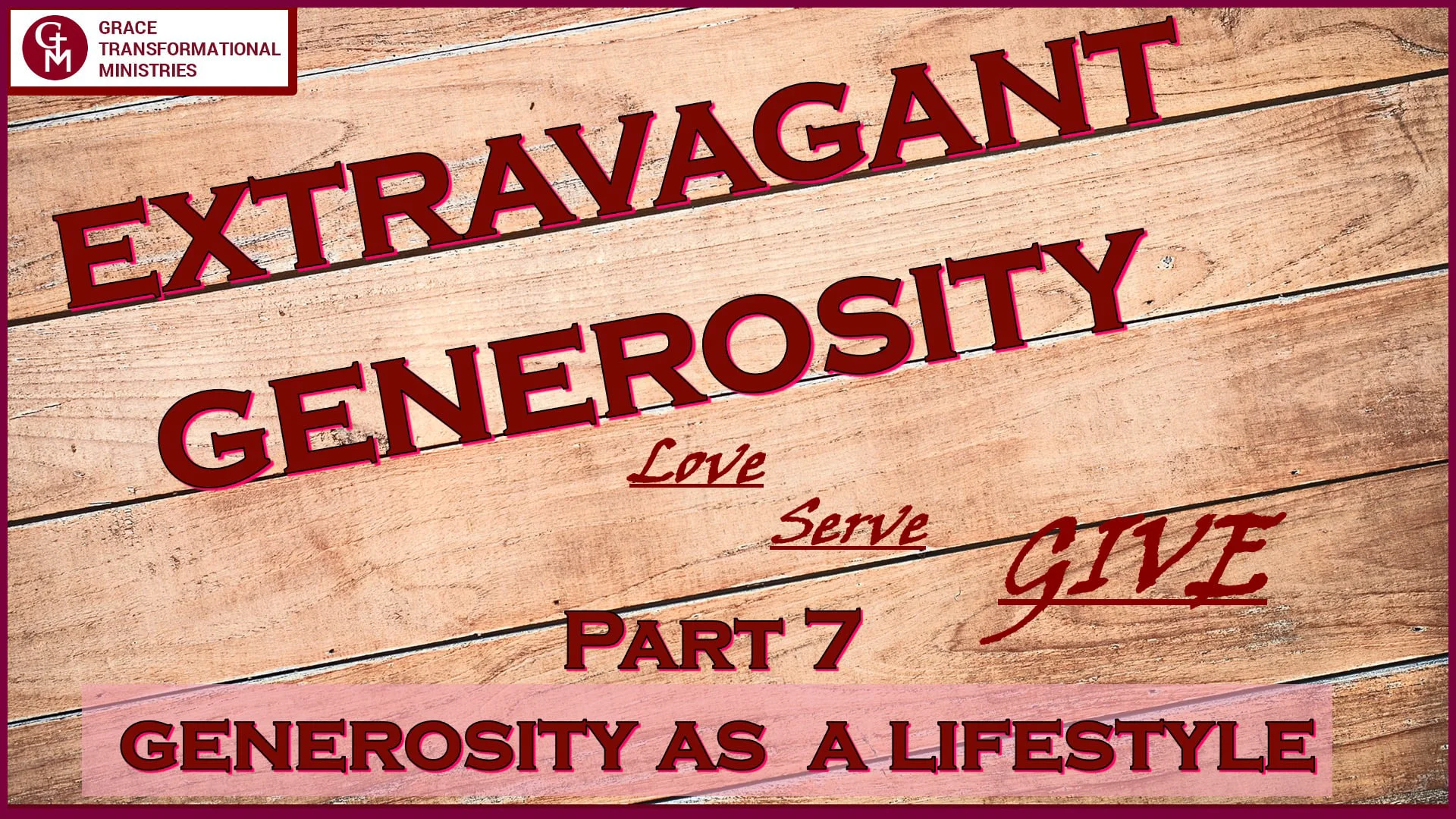 Extravagant Generosity - Part 7 - Generosity As A Lifestyle on Vimeo