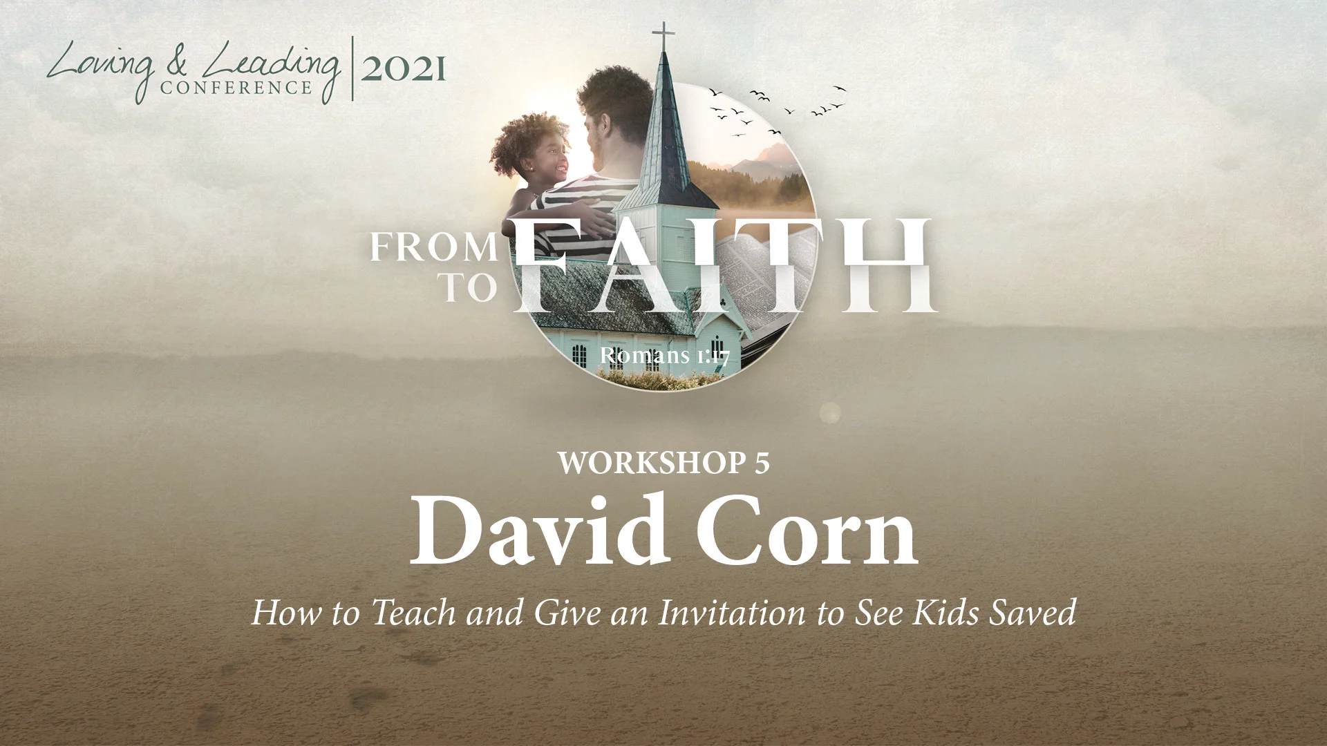 WS5-David Corn-How to Teach and Give an Invitation to See Kids Saved on ...