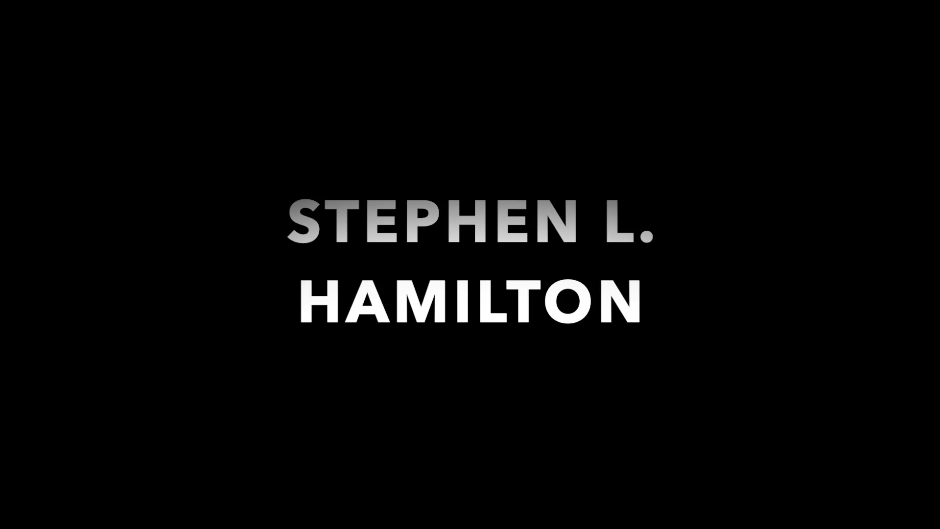 Stephen L. Hamilton - STEPHEN L HAMILTON on Vimeo