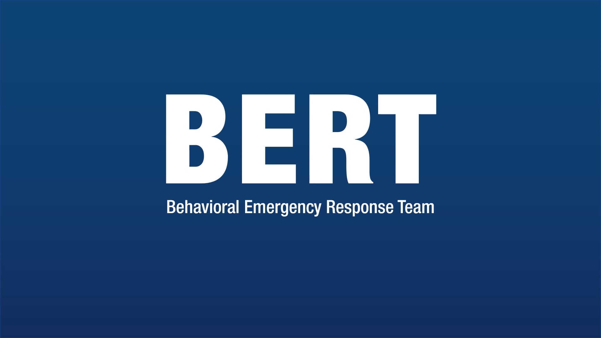 BERT: Behavioral Emergency Response Team for the BERT Team on Vimeo