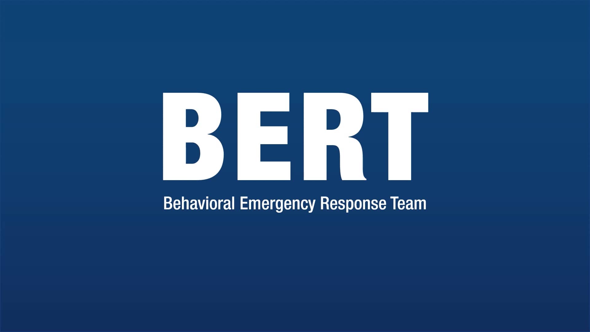 BERT: Behavioral Emergency Response Team for the BERT Team on Vimeo
